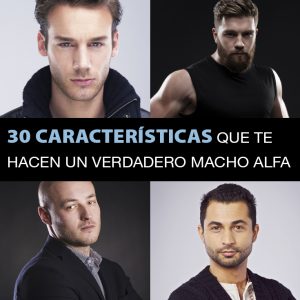 20 características de un macho alfa y que significado tiene - Métodos ...