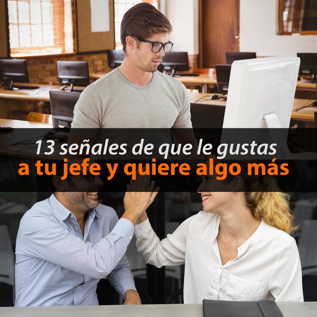 13 señales de que le gustas a tu jefe y quiere algo más - Métodos Para Ligar