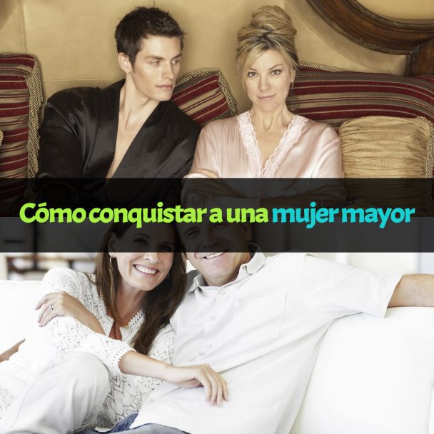 Cómo conquistar a una mujer mayor de 30, 40 o 50 - Métodos Para Ligar